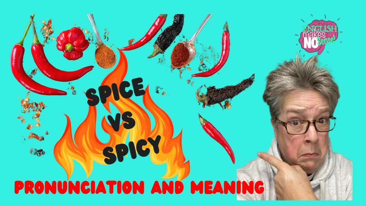 Spice vs. Spicy: Pronunciation and Meaning for ESL Learners | English ...