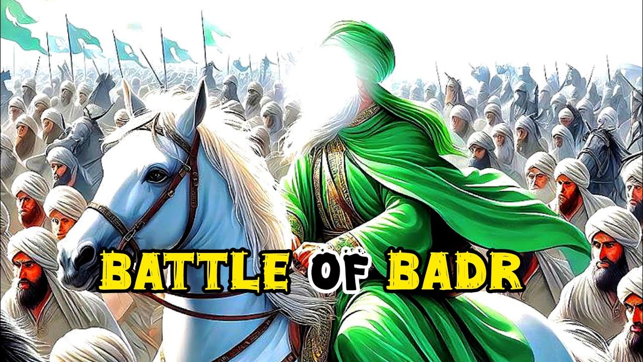 The Epic Turning Point of Islam: The Battle of Badr Revealed |Prophet ...