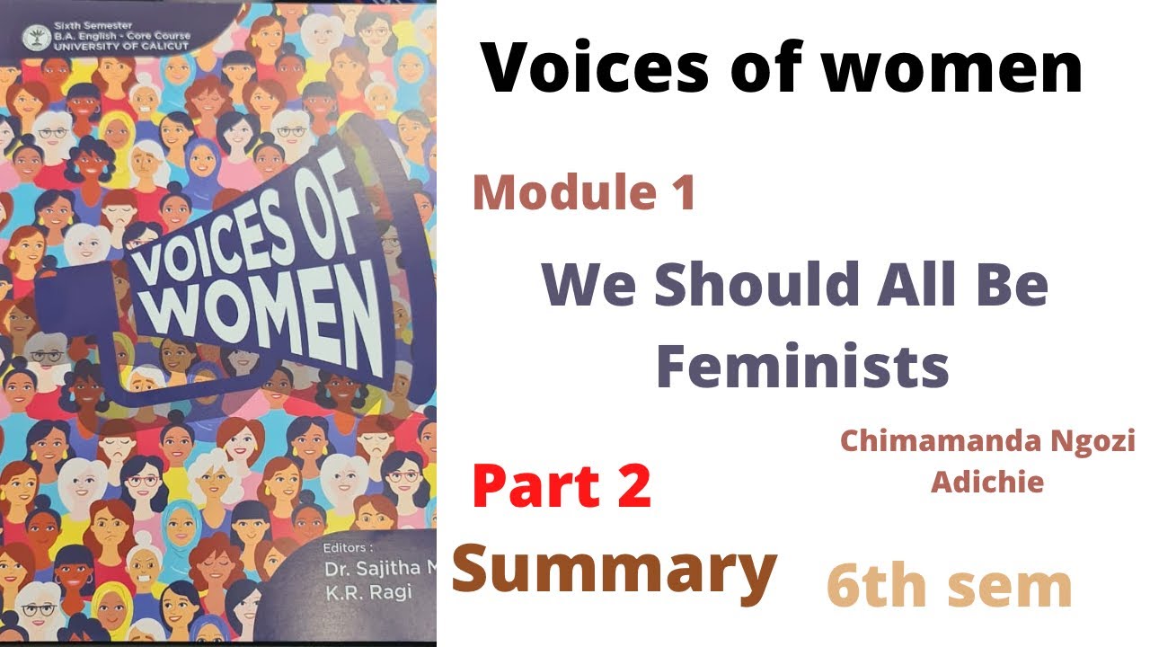 We should all be feminists by adichie summary module 1 voices of women ...