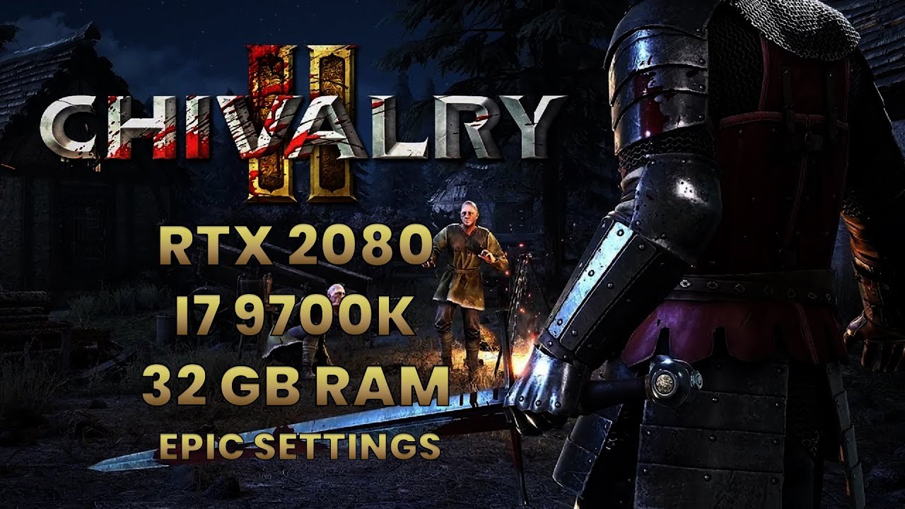 Chivalry 2 on RTX 2080 | Epic Settings | Anti Cheat Crash Fix - YouTube