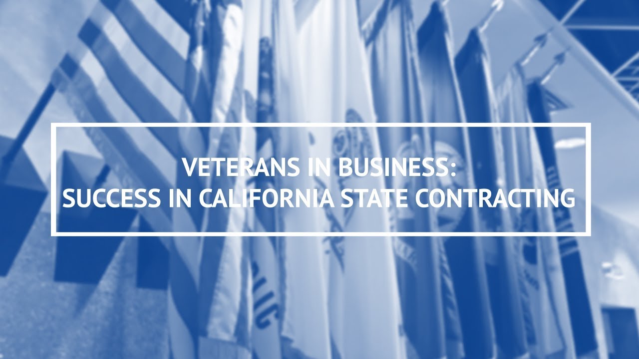 DGS: Veterans in Business - Success with California State Contracting ...