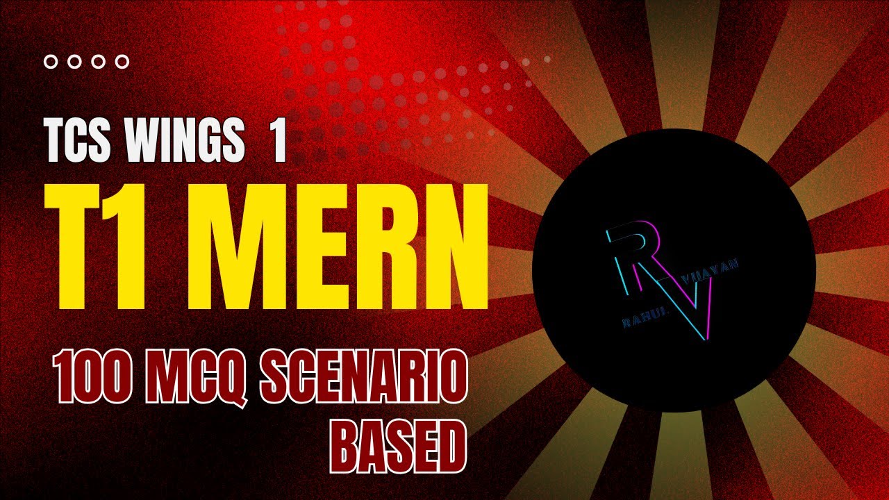TCS Wings 1 T1 MERN 100 Scenario Based MCQ with Answer #tcs #mernstack ...