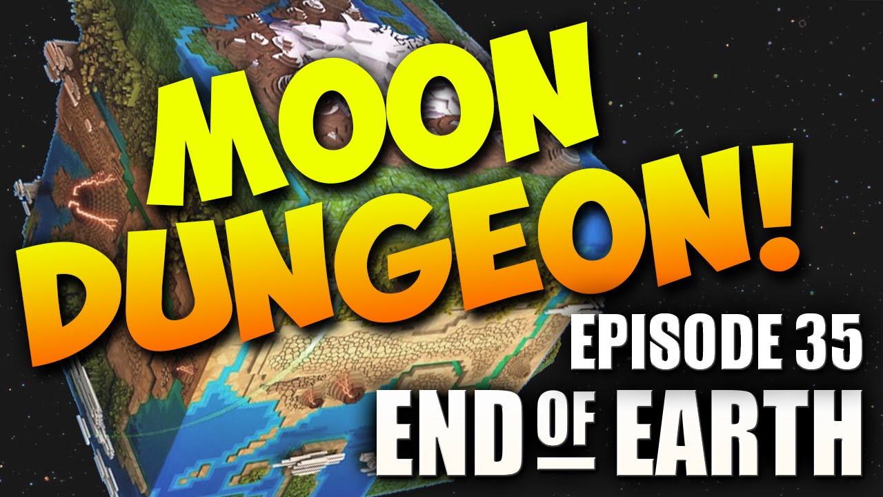 End of Earth | Minecraft Modded Survival Ep 35 | MOON DUNGEONS! (Steve ...