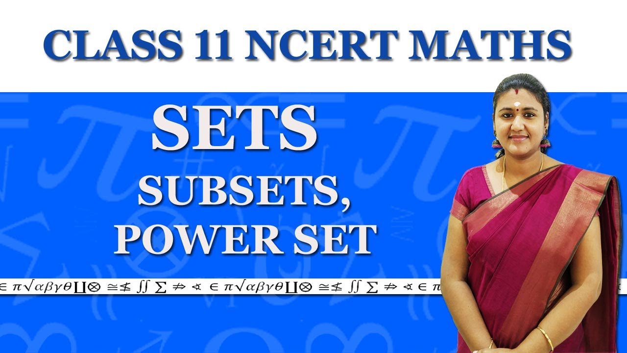 Cbse Class 11 Sets Subsets Powerset Youtube 6358