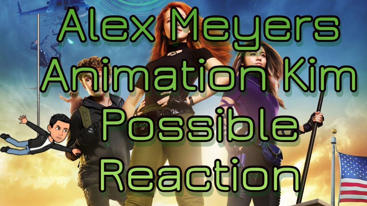 Alex Meyers Animation: Kim Possible Reaction - YouTube