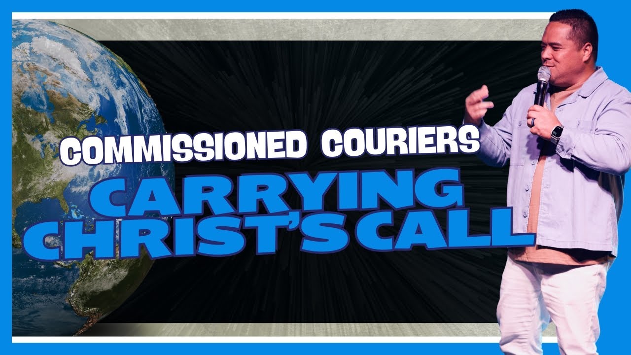 Commissioned Couriers: Carrying Christ's Call - YouTube