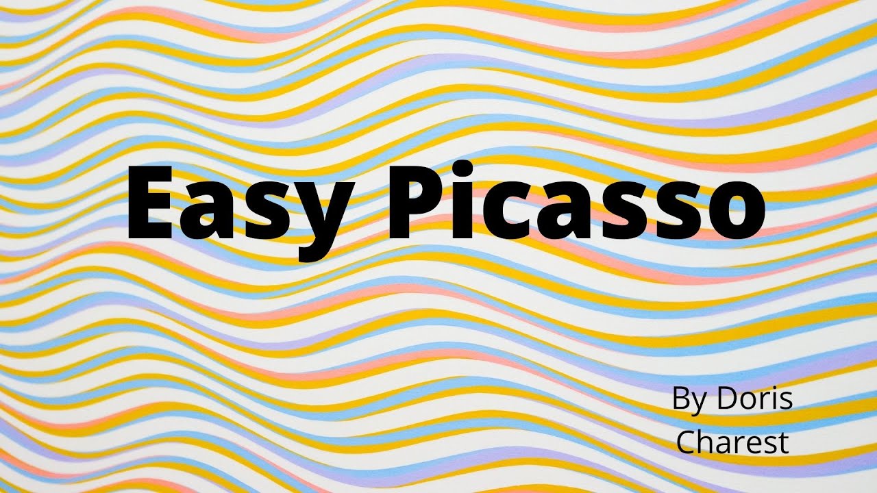 Easy Picasso: Painting like the masters - Picasso - YouTube