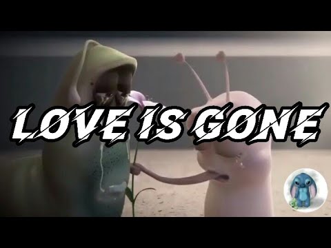 Larva sad story - LOVE IS GONE -(Acoustic) SLANDER Dylan Matthew ...