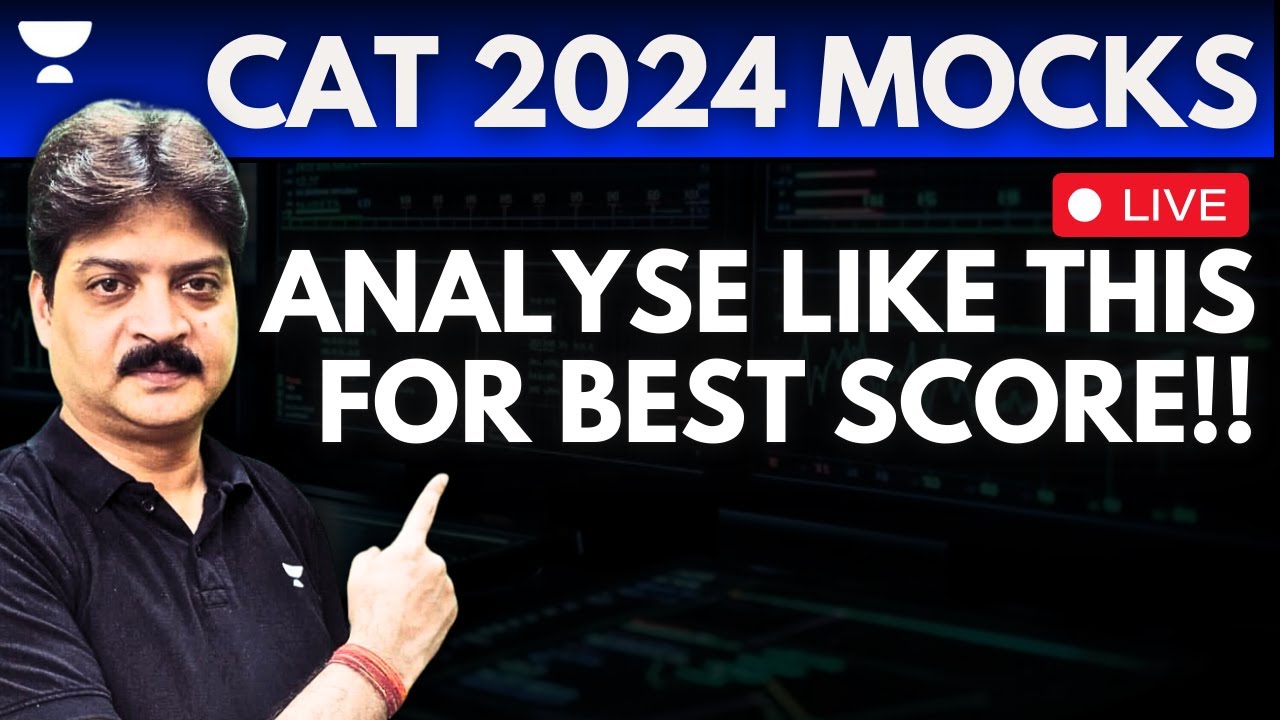How to Analyze 2024 CAT Mocks | Mock Analysis to Get You 99%le | Lokesh ...