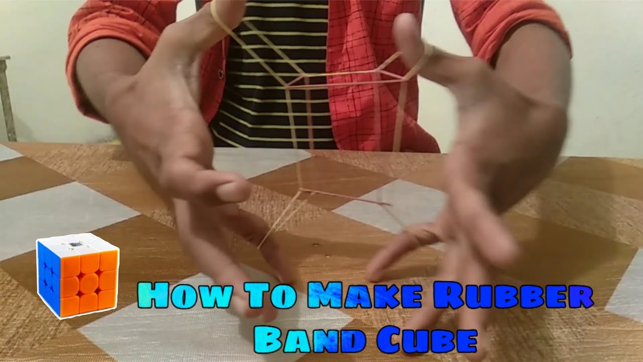 How To Make Rubber Band Cube | Amazing Rubber Band Ka Cube - YouTube