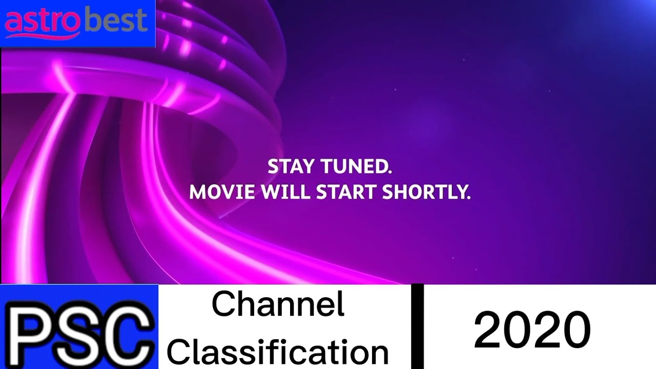 Channel Classification (2020): Stay Tuned Movie Will Start Shortly | Astro Best - YouTube