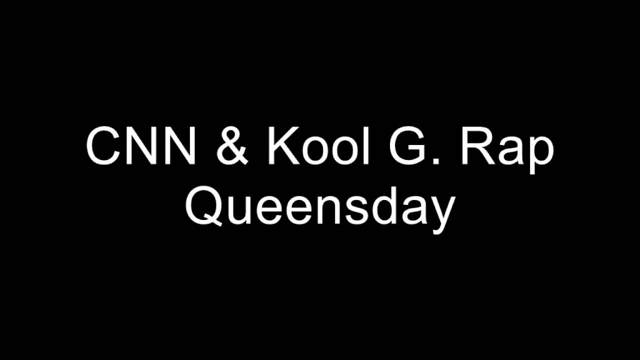 CNN & Kool G. Rap - Queensday - YouTube