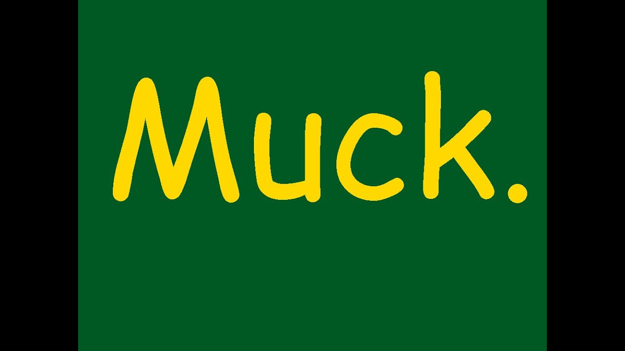 Muck. (German gone English) - YouTube