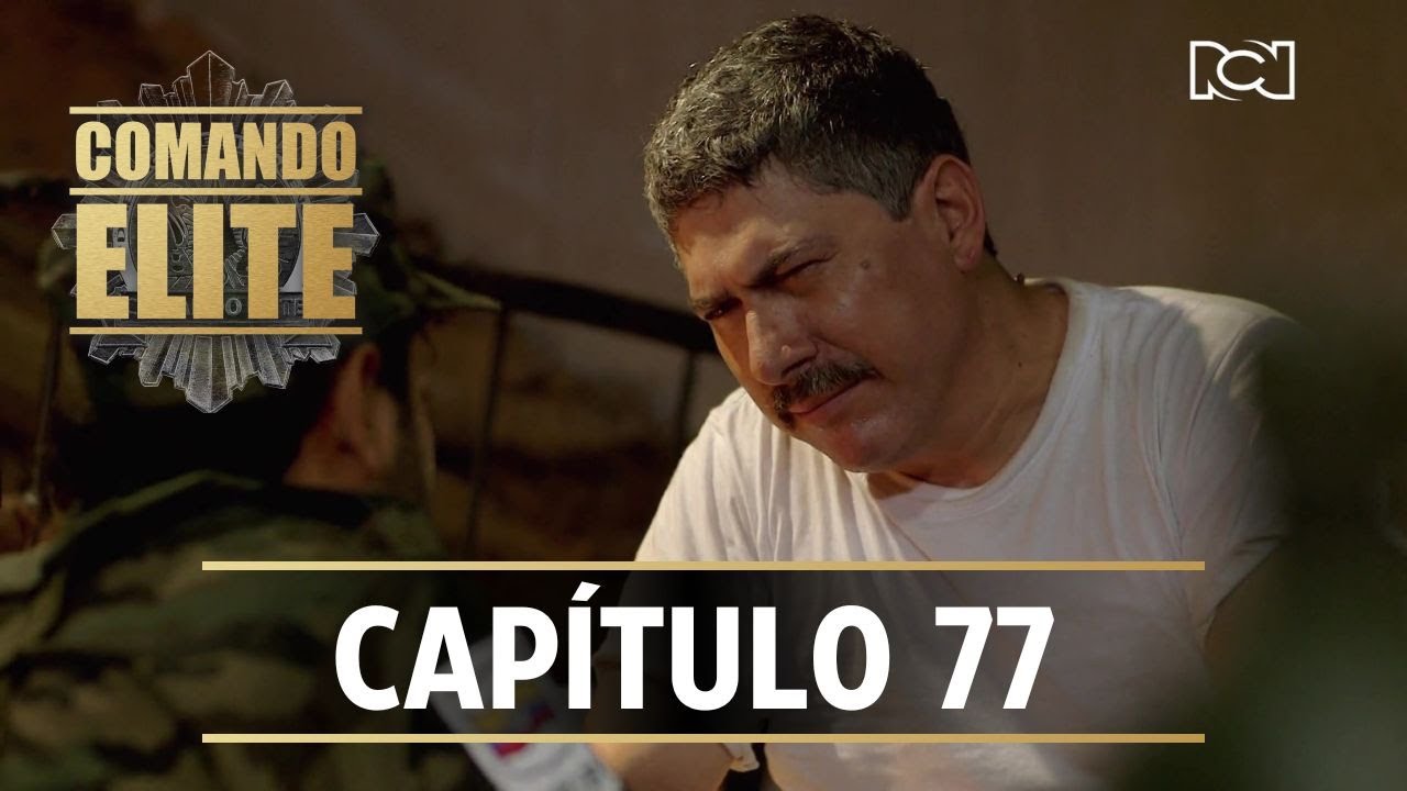 Comando Élite | Capítulo 77 | Pisando los talones del objetivo - YouTube