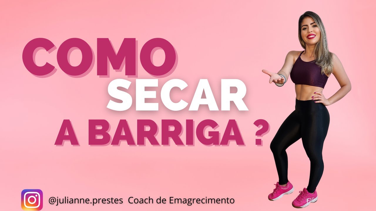 COMO SECAR A BARRIGA - YouTube