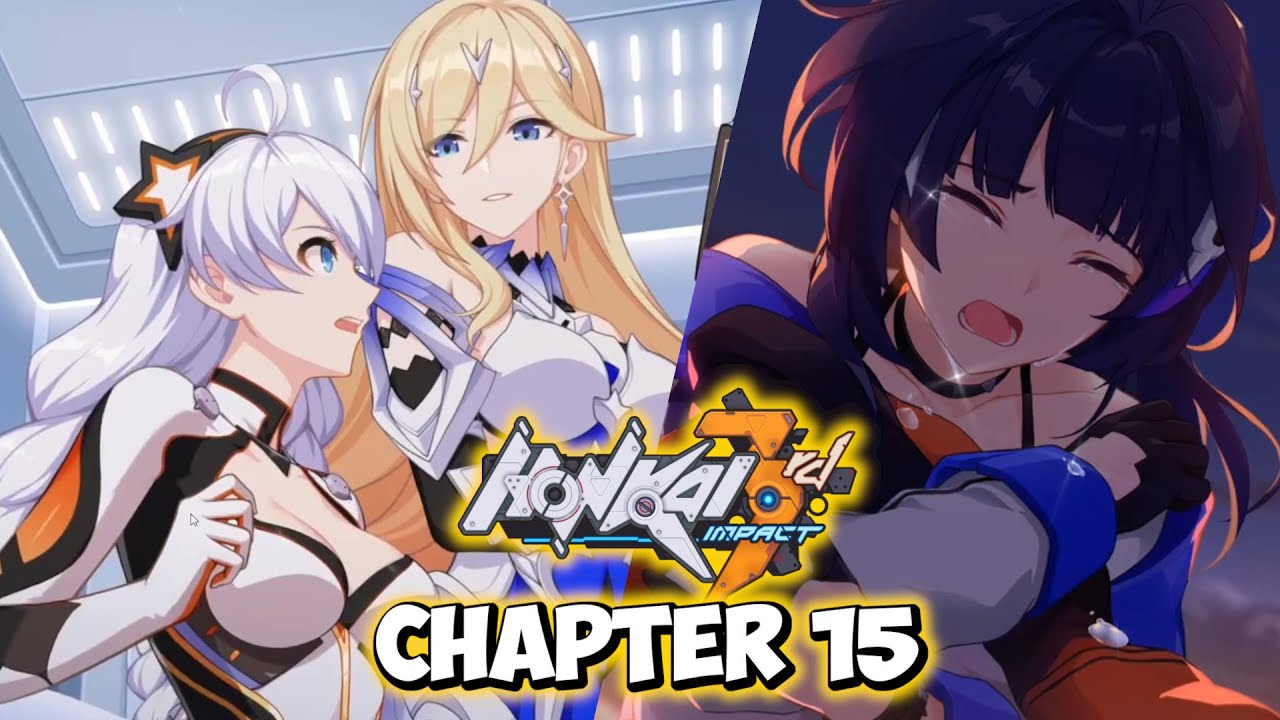 🔴【HONKAI IMPACT 3RD】🔴 STARTING CHAPTER 15! 😱 Fighting Durandal??? 🤩 ...