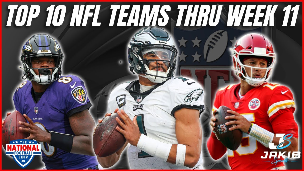 Dan Sileo's Top 10 NFL Teams Thru Week 11 | Philadelphia Eagles are TOP ...