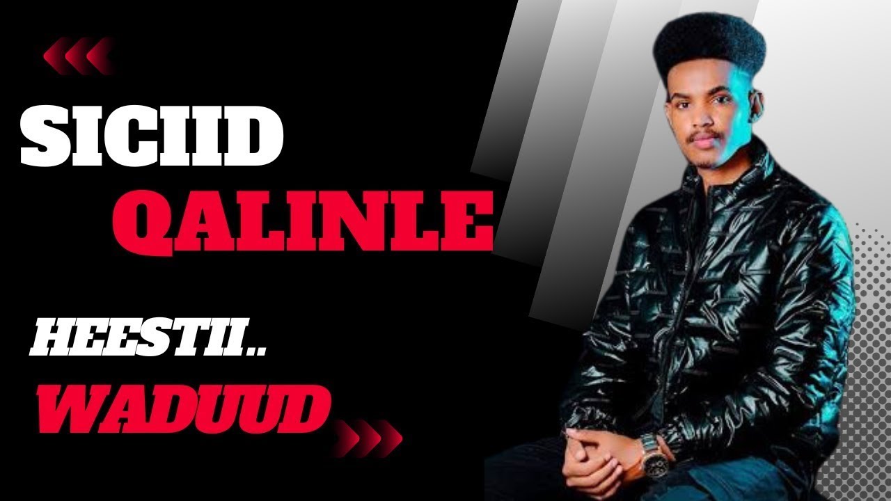 SICIID QALINLE HEESTII WADUUD 2023 - YouTube