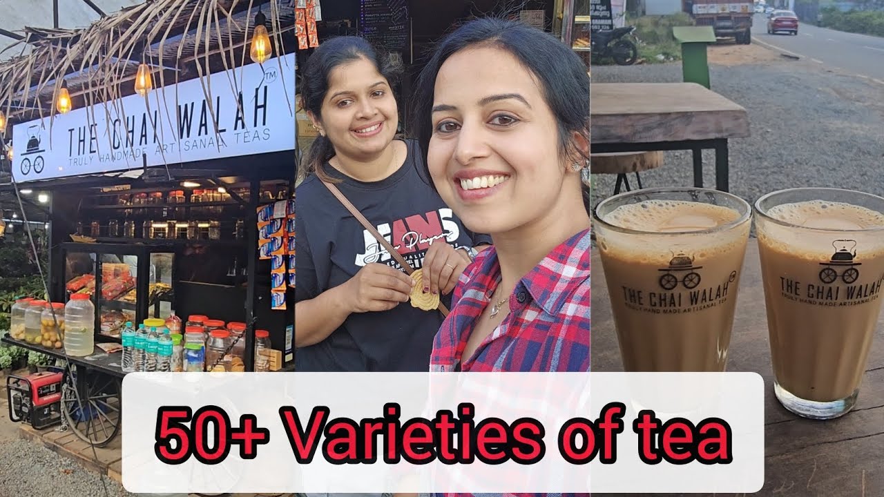 50+ varieties of tea | The chai walah | wayanad | Best tea spot in ...