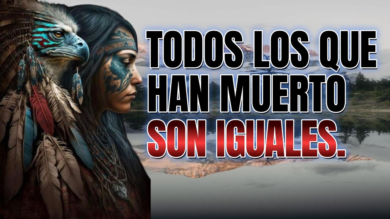 SABIOS PROVERBIOS DE INDIOS NATIVOS AMERICANOS👍👍 - YouTube