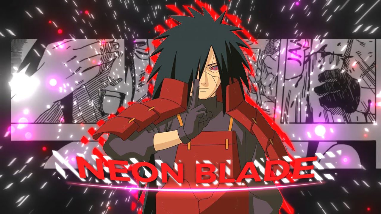 Madara edit - Neon blade 🔥 [AMV/EDIT] - YouTube