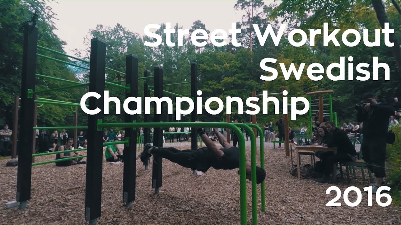 Swedish Championship Street Workout 2016 (Full competition, long) - YouTube