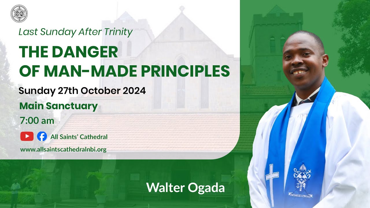 Last Sunday After Trinity || The Danger of Man- Made Principles || 07: ...
