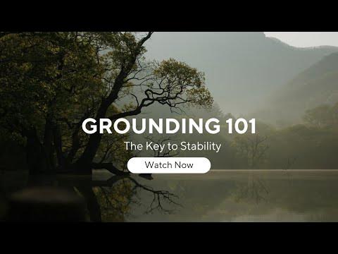 Grounding 101 | The Key to Stability | How To Ground | Why Grounding is ...