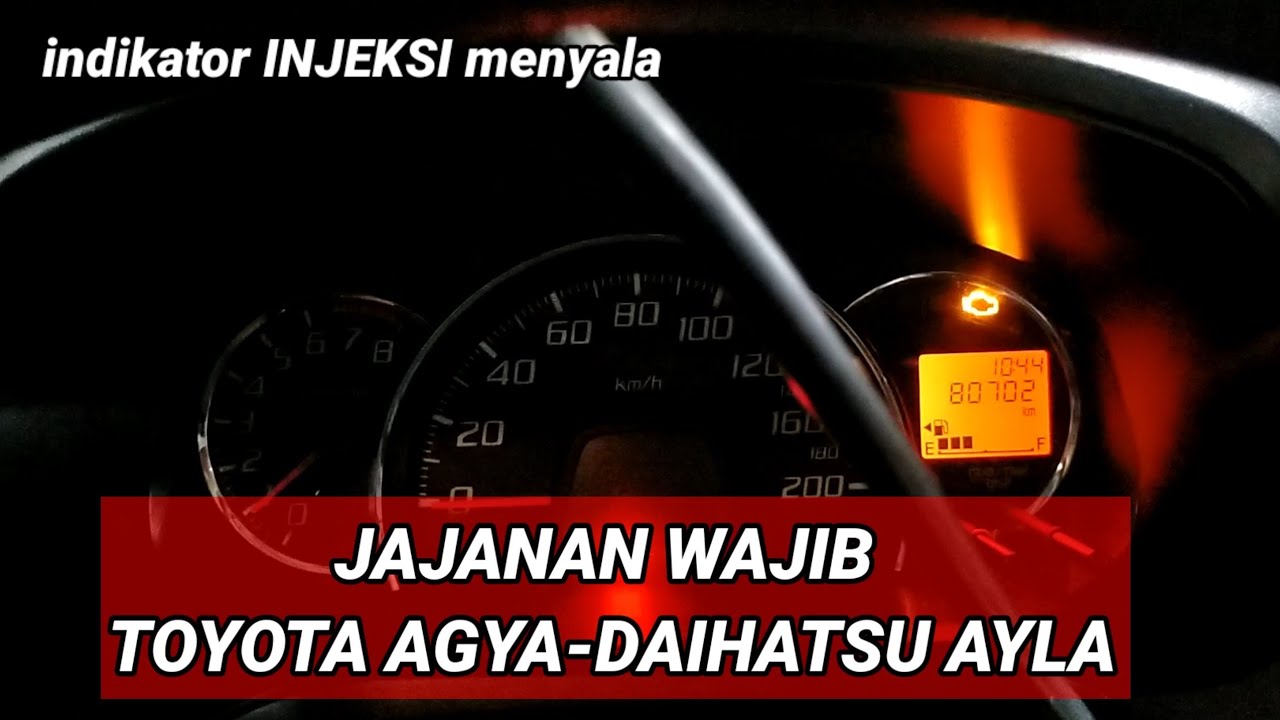 INDIKATOR TOYOTA AGYA- DAIHATSU AYLA MENYALA,INDIKATOR CHECK ENGINE ...