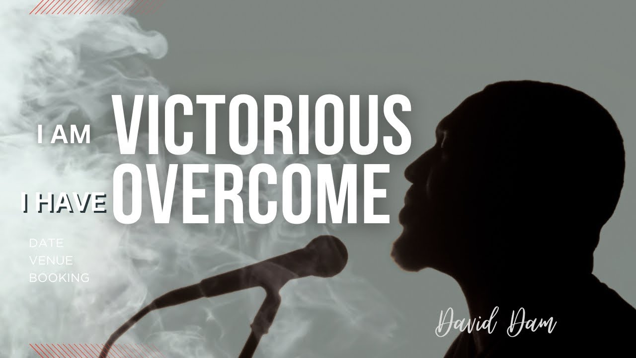 UNDER THE SHADOW ( I AM VICTORIOUS, I HAVE OVERCOME ) • DAVID DAM ...