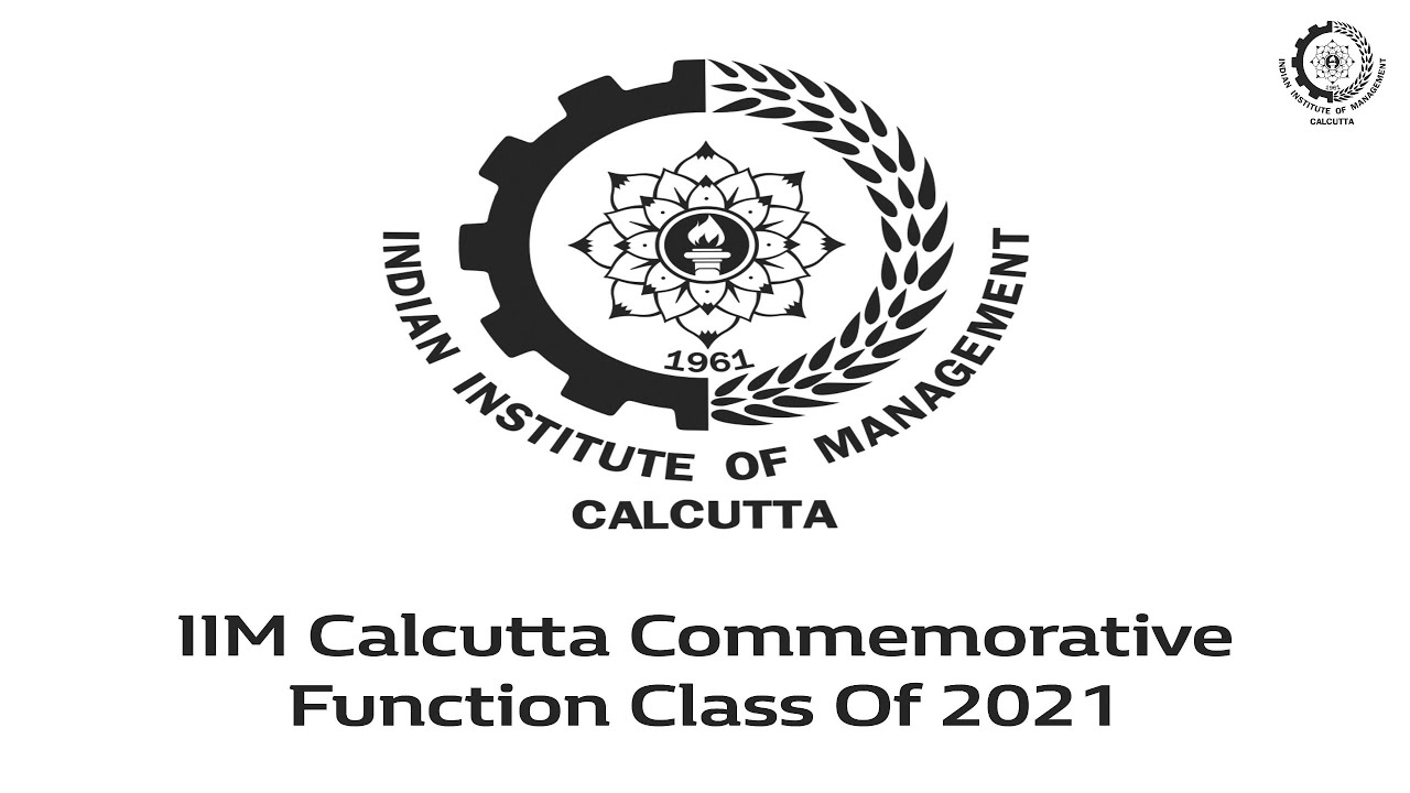 IIM Calcutta Commemorative Function Class Of 2021 - YouTube