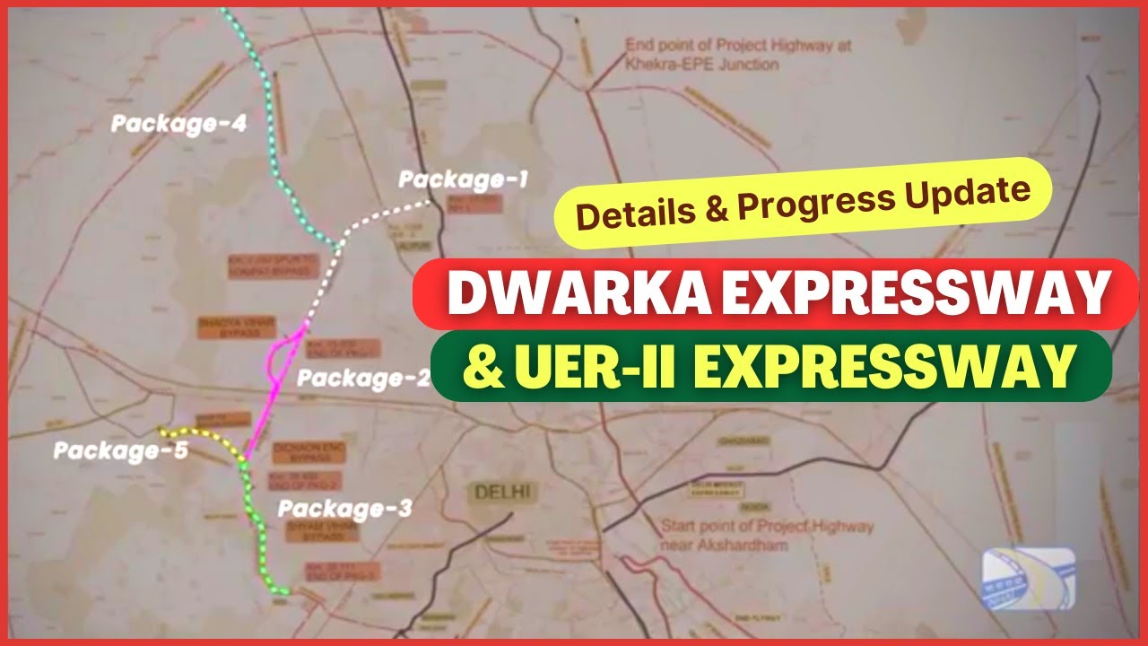 Dwarka Expressway , UER II Expressway Details & Latest Progress Update ...