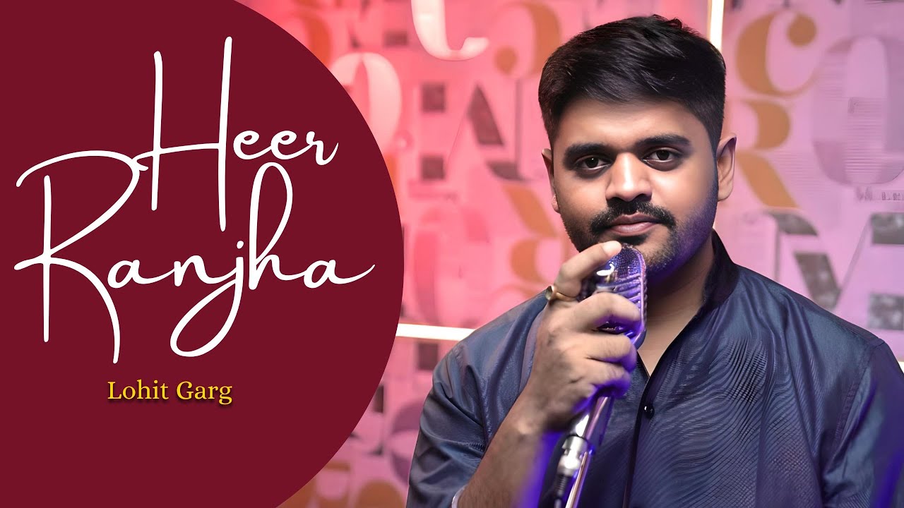 HEER RANJHA - Rito Riba | By Lohit Garg | Shivangi Joshi & Rohit ...