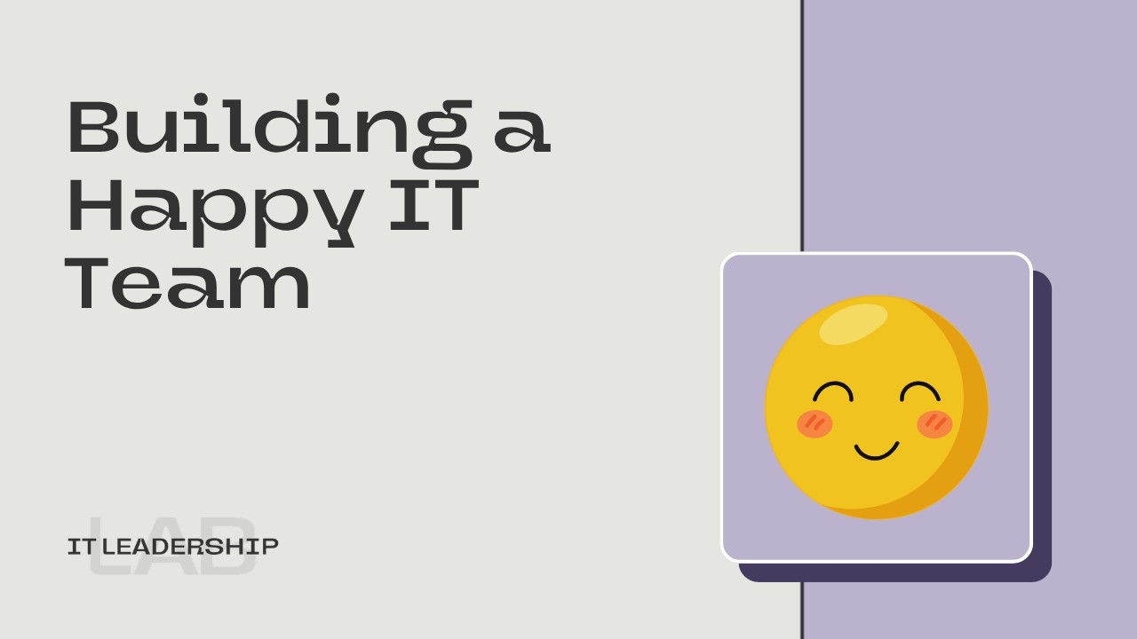 Building a Happy IT Team: Growing and Maintaining Morale - YouTube