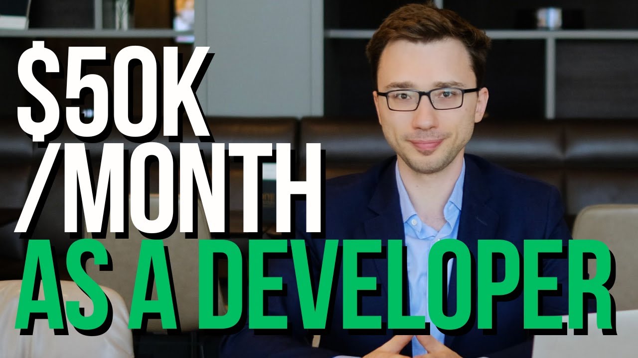 $50k/month as a Developer - YouTube