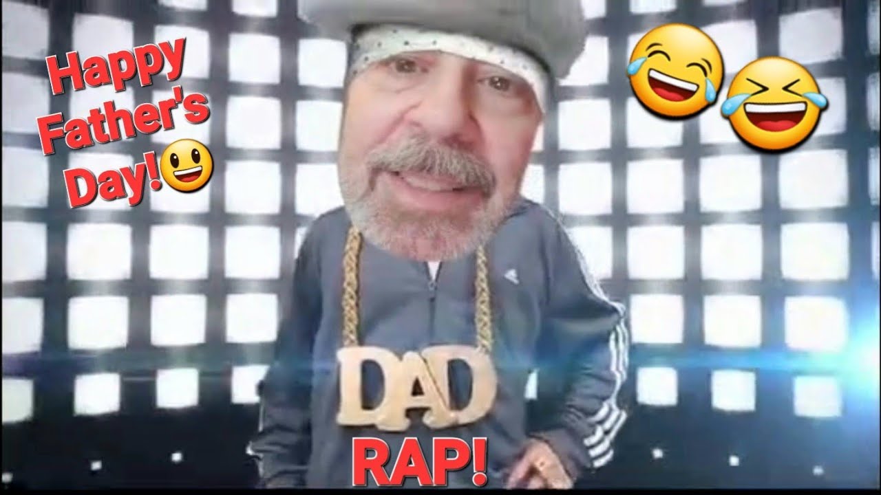 Dad Rap! Happy Father's Day to all Dad's! 😂🤣 - YouTube