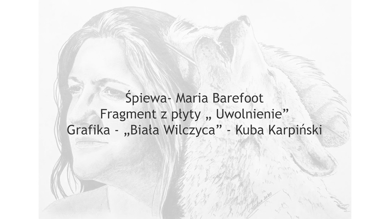 UWOLNIENIE- Maria Barefoot - YouTube