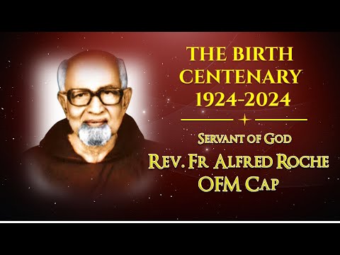 THE BIRTH CENTENARY | FR ALFRED ROCHE | SERVANT OF GOD - YouTube