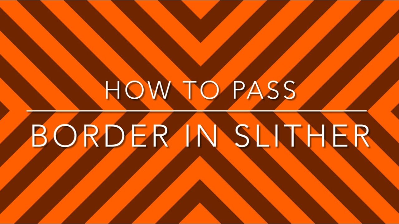 How To Pass Border In Slither.io - YouTube