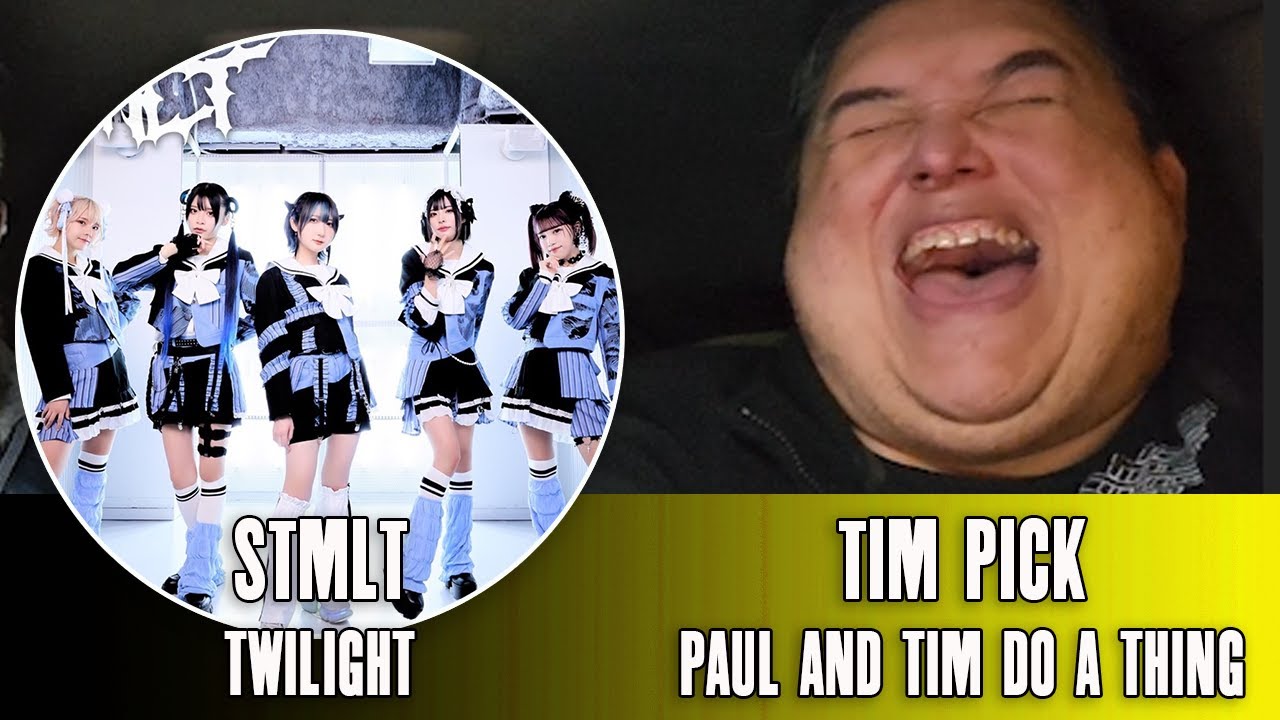 STMLT "Twilight / ステミレイツ" (Reaction) - Paul And Tim Do A Thing - YouTube