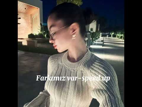 Hadise-Farkımız var speed up