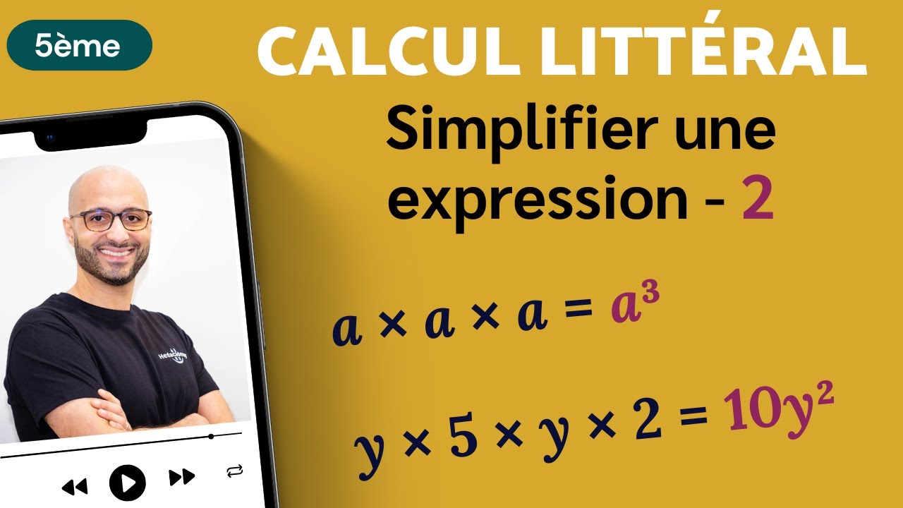 SIMPLIFIER UNE EXPRESSION LITTÉRALE - 2 - 5ème - YouTube