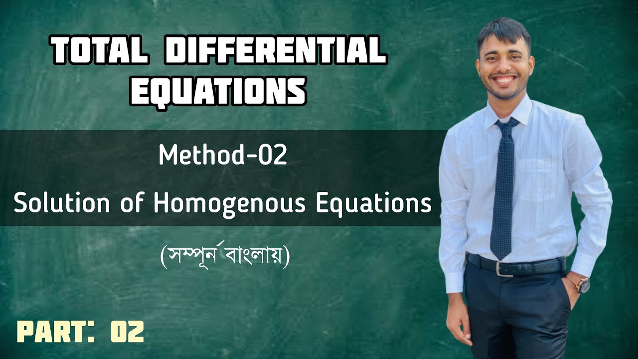 Total Differential Equations || Solution of Homogeneous Equations ...