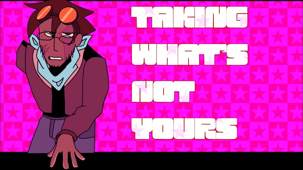 Taking What’s Not Yours- Animation - YouTube