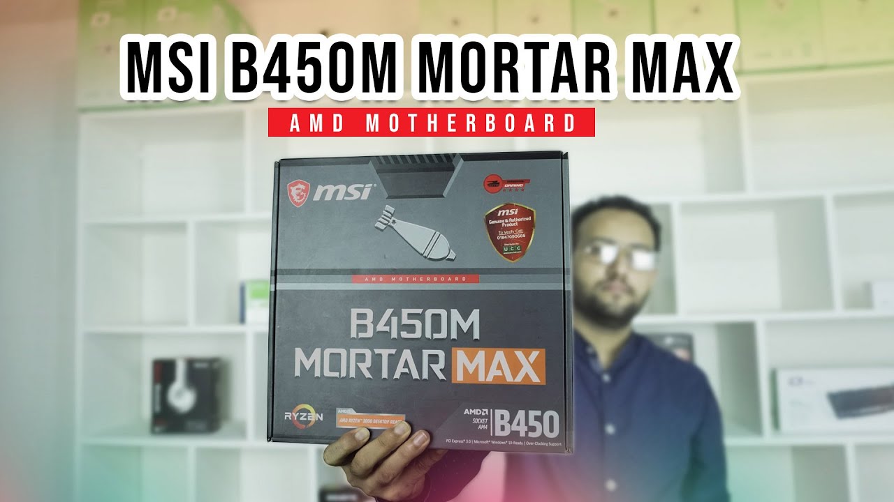 MSI B450M Mortar Max AMD Gaming Motherboard Review - YouTube