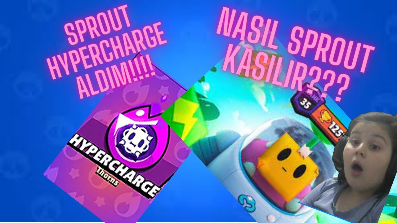 Sprout HyperCharge Aldım😱😱😱 Nasıl Sprout Kasılır???-Brawl Stars - YouTube