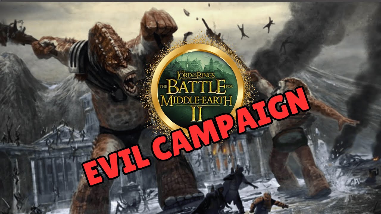 This campaign makes you EVIL! | BFME2 Evil Campaign - YouTube