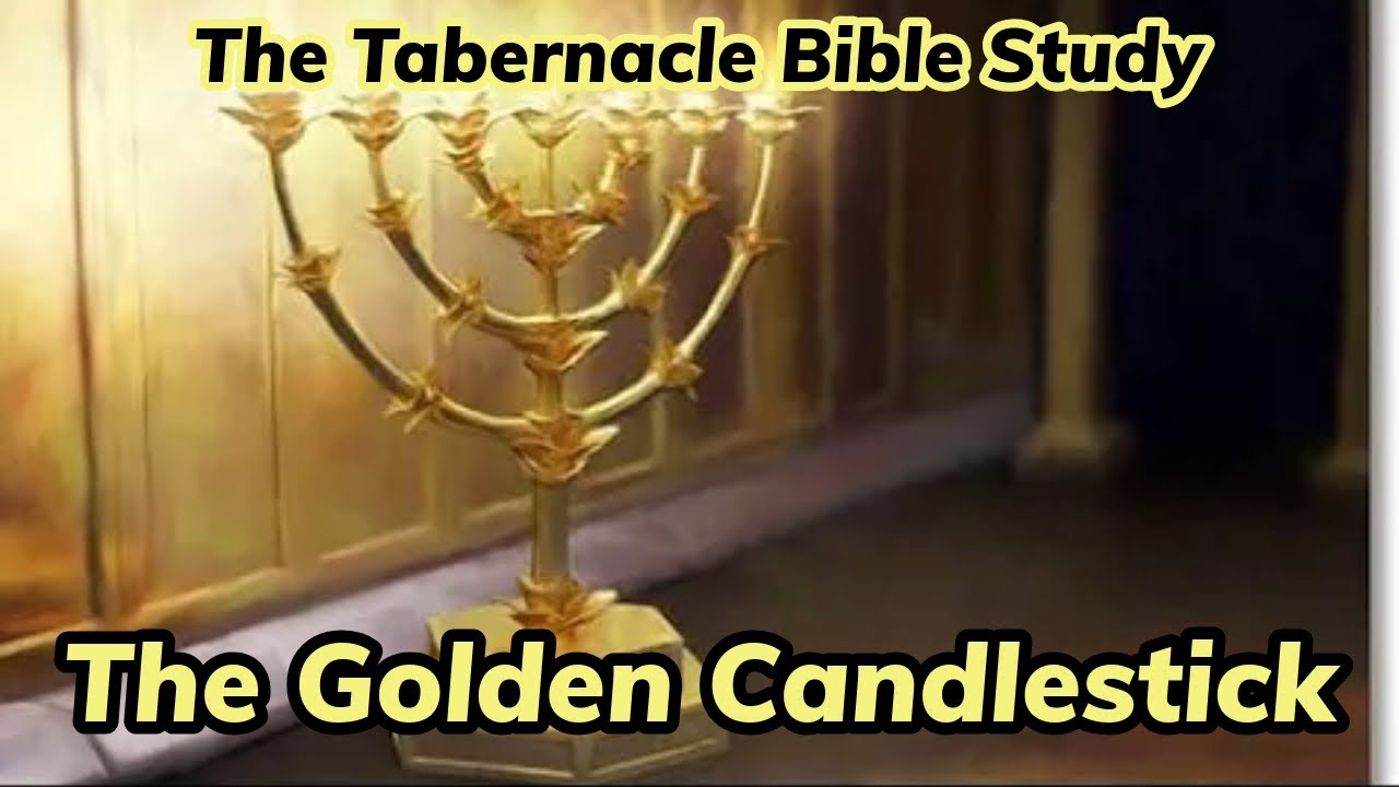 The Tabernacle- Golden Candlestick - YouTube