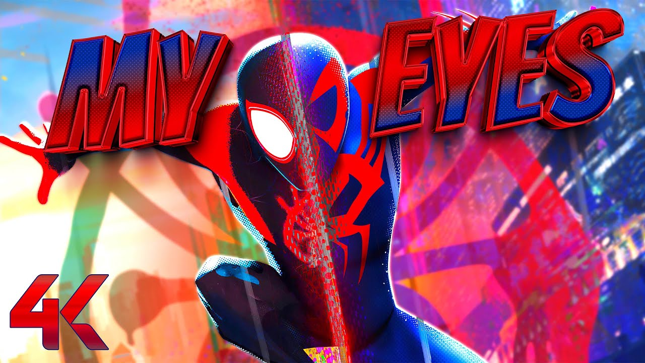 SPIDER-VERSE X TRAVIS SCOTT || MY EYES - YouTube