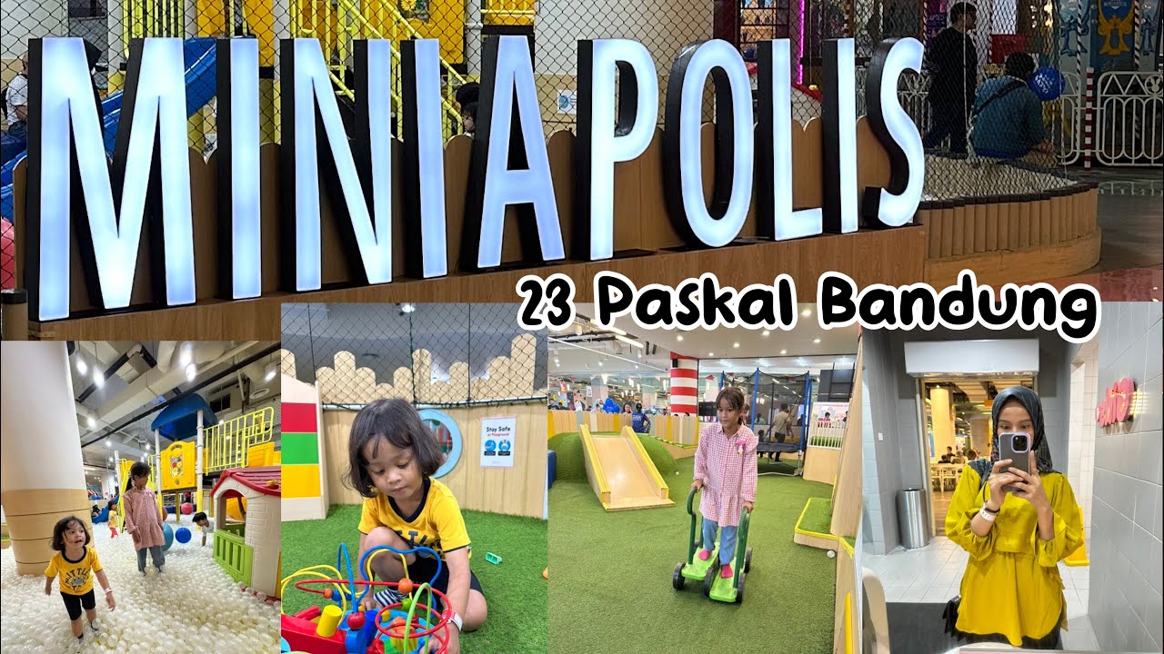 Main di Miniapolis 23 Paskal Bandung Bagus ga sih? Playground Ada mini ...